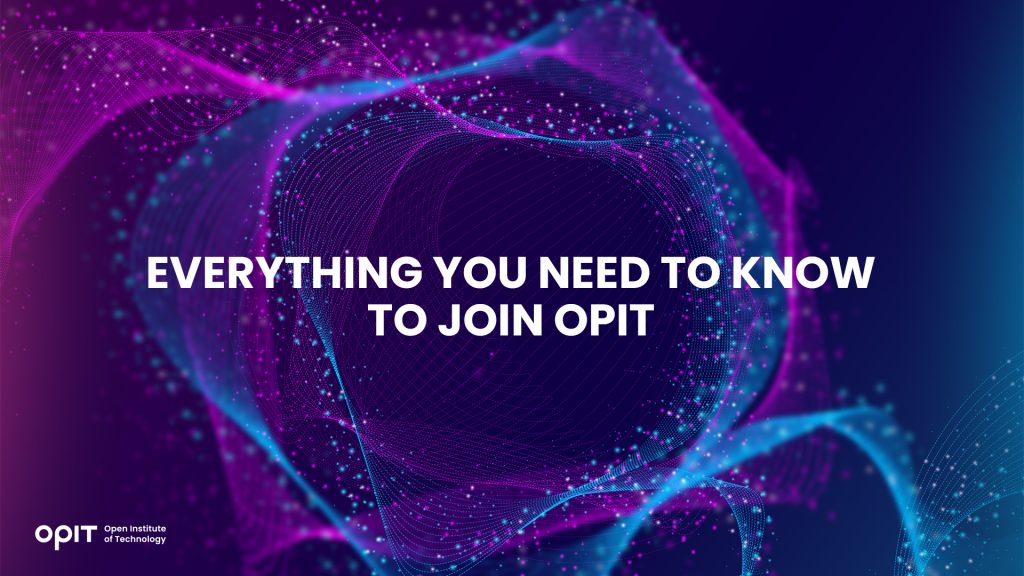 Everything You Need to Know to Join OPIT - OPIT - Open Institute of ...