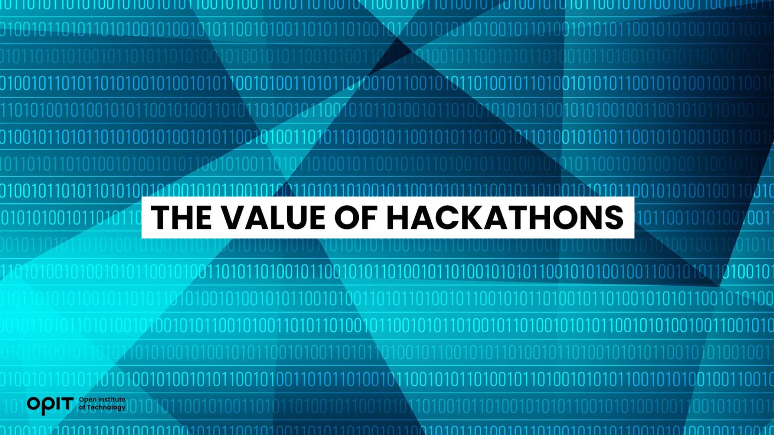 The Value of Hackathons - OPIT - Open Institute of Technology